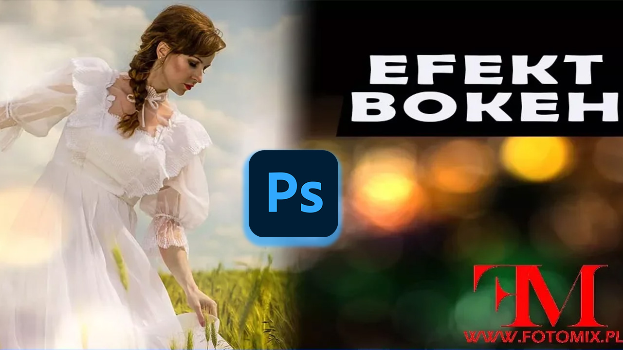 Efekt bokeh przy użyciu Adobe Photoshop